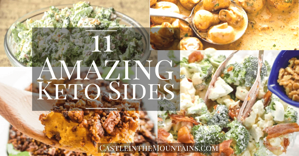 11 Great Keto Sides to Try - Castle in the Mountains