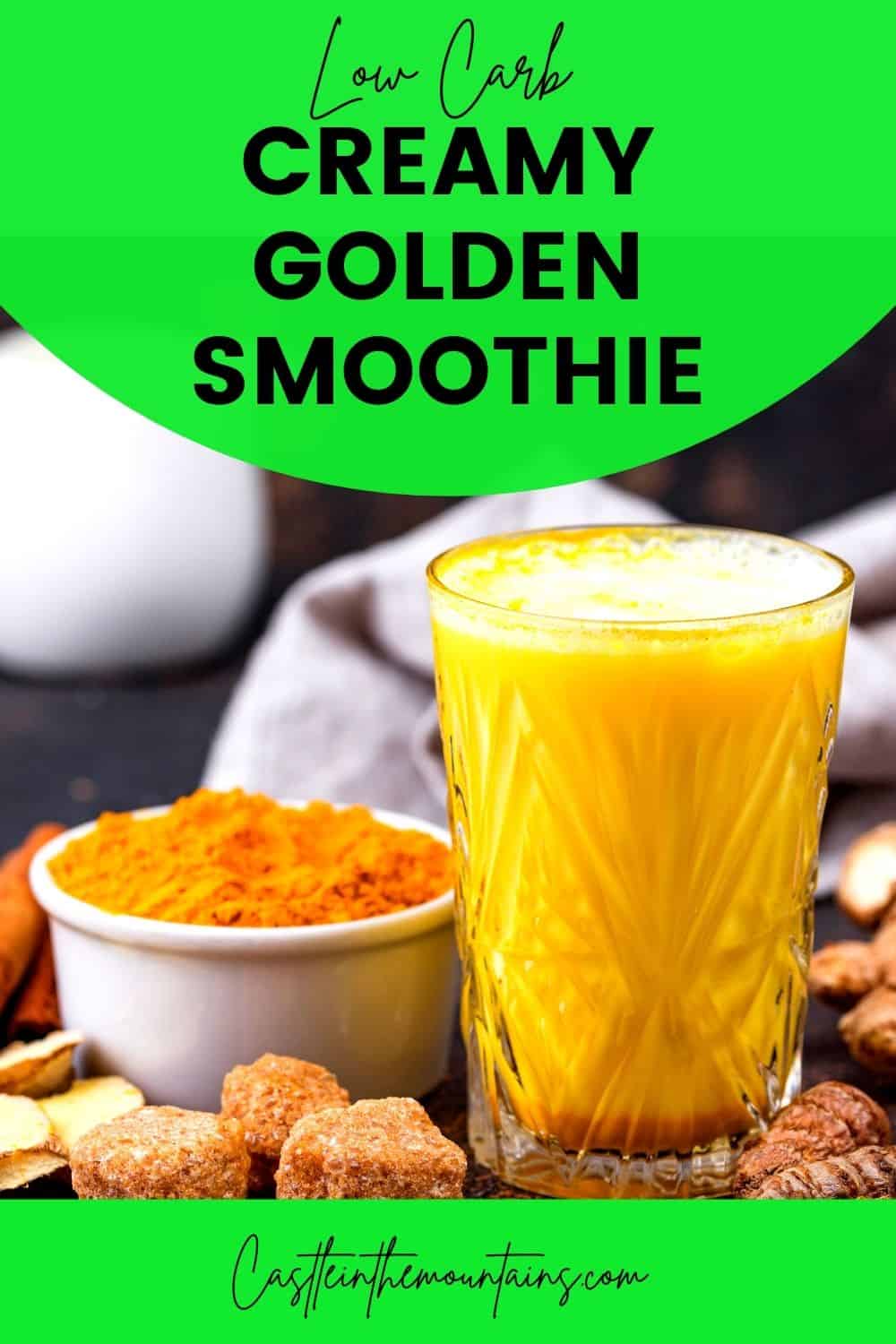Keto Golden Smoothie - Golden Milk | Castle in the Mountains