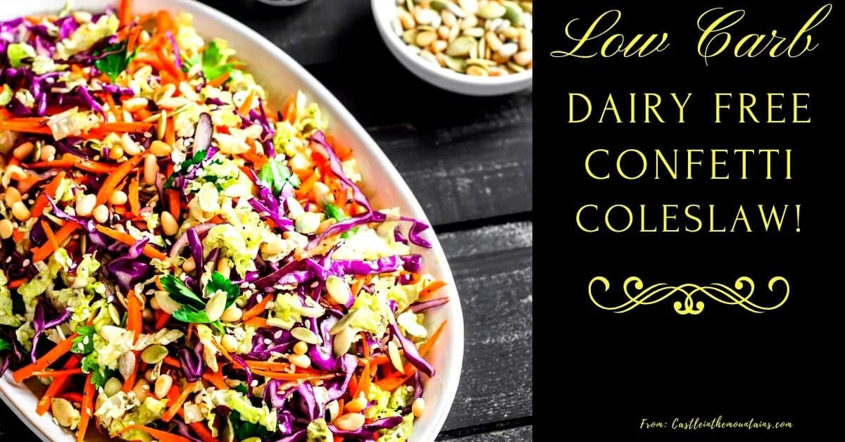 Low Carb Confetti Slaw Recipe - Castle in the Mountains