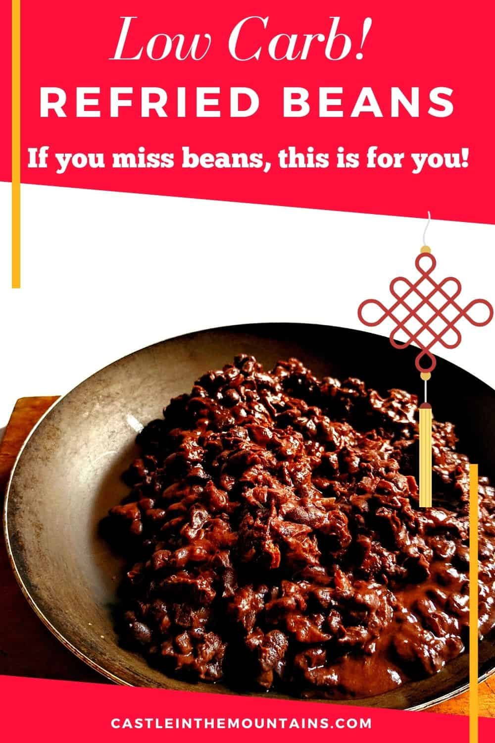 Keto Refried Beans - Castle in the Mountains